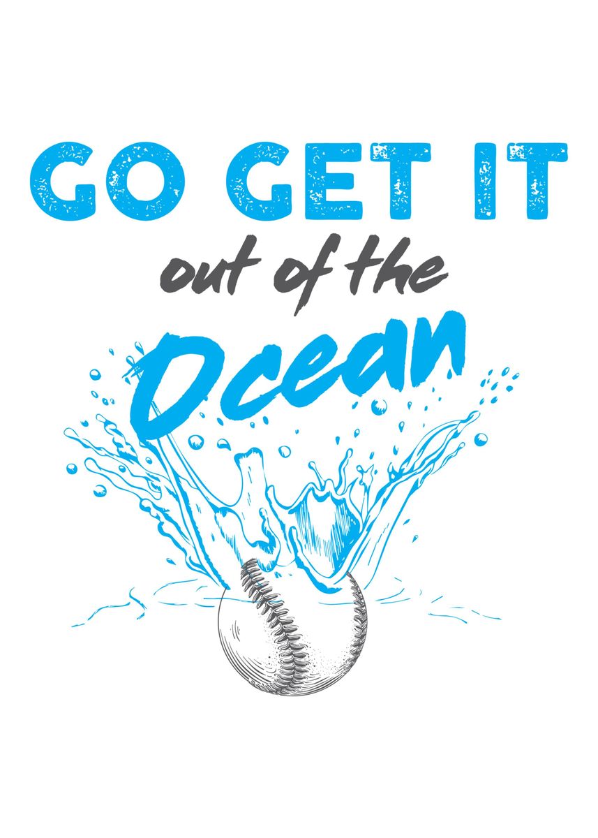 'Get baseball out of the oc' Poster, picture, metal print, paint by ...