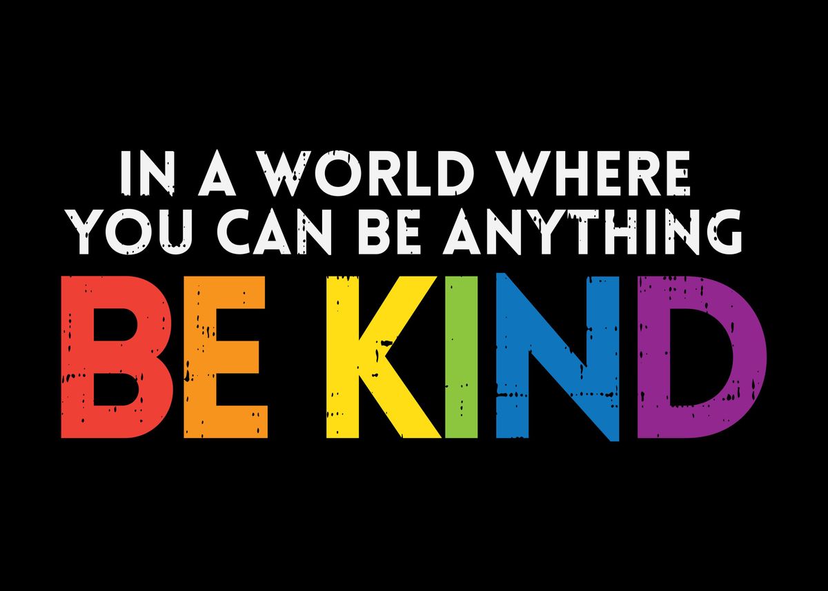 'Be Kind LGBT Pride' Poster by BoredKoalas | Displate