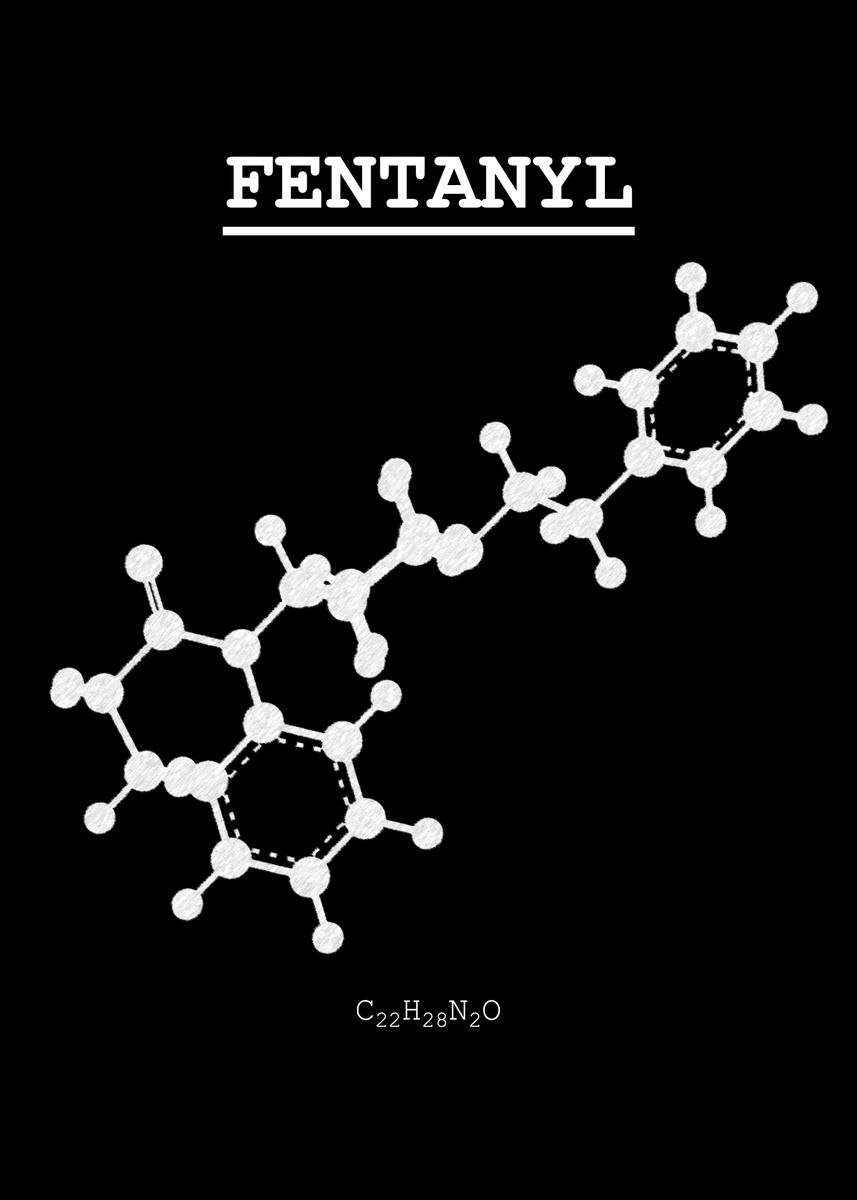 'Fentanyl' Poster, picture, metal print, paint by ChemECool | Displate