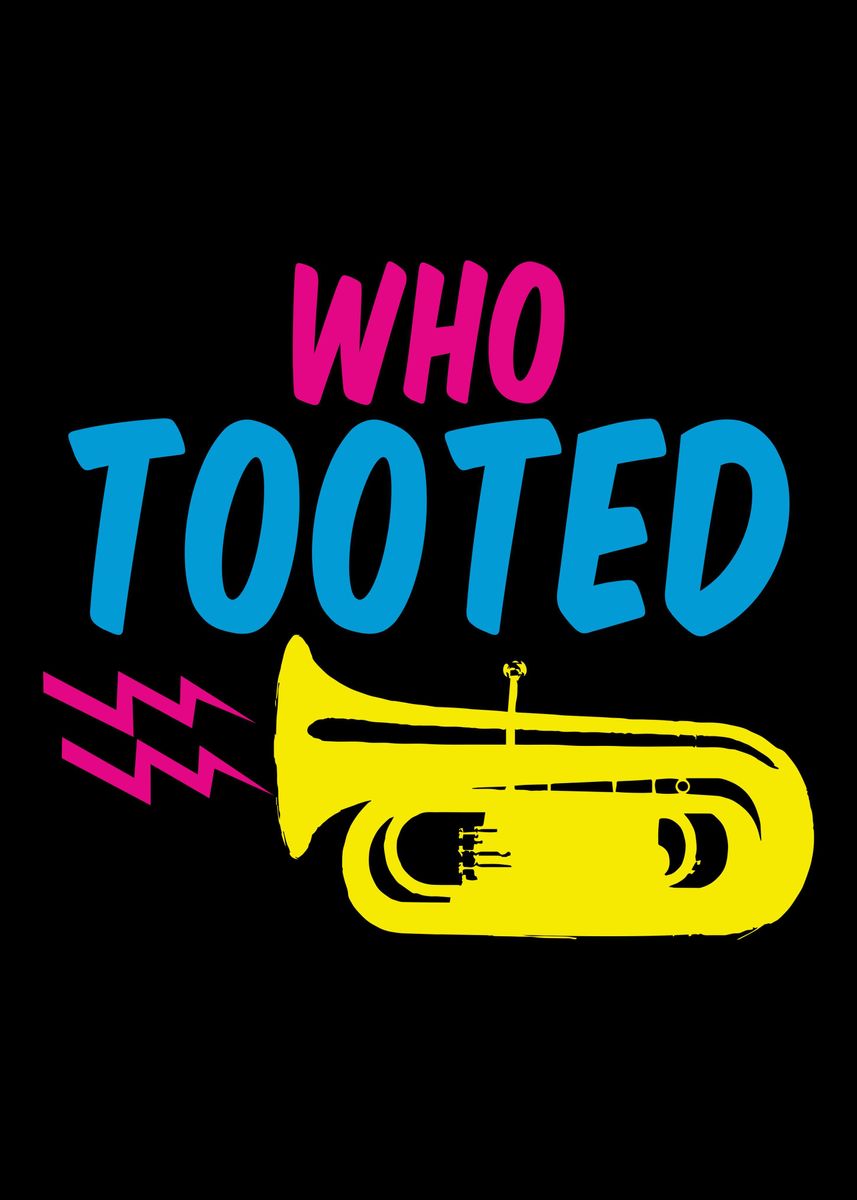 'Who Tooted' Poster by John DonJoe | Displate