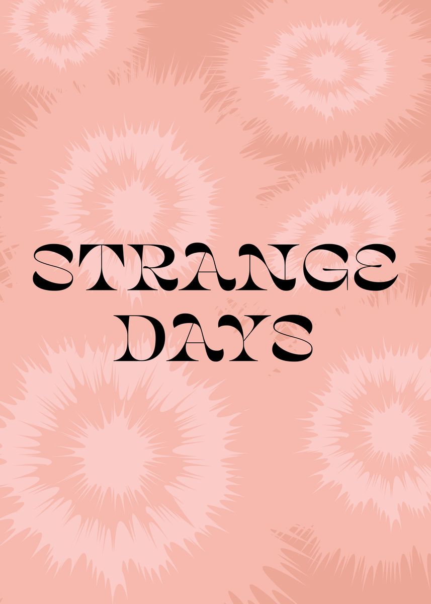 'Strange Days' Poster by Baun Studios | Displate