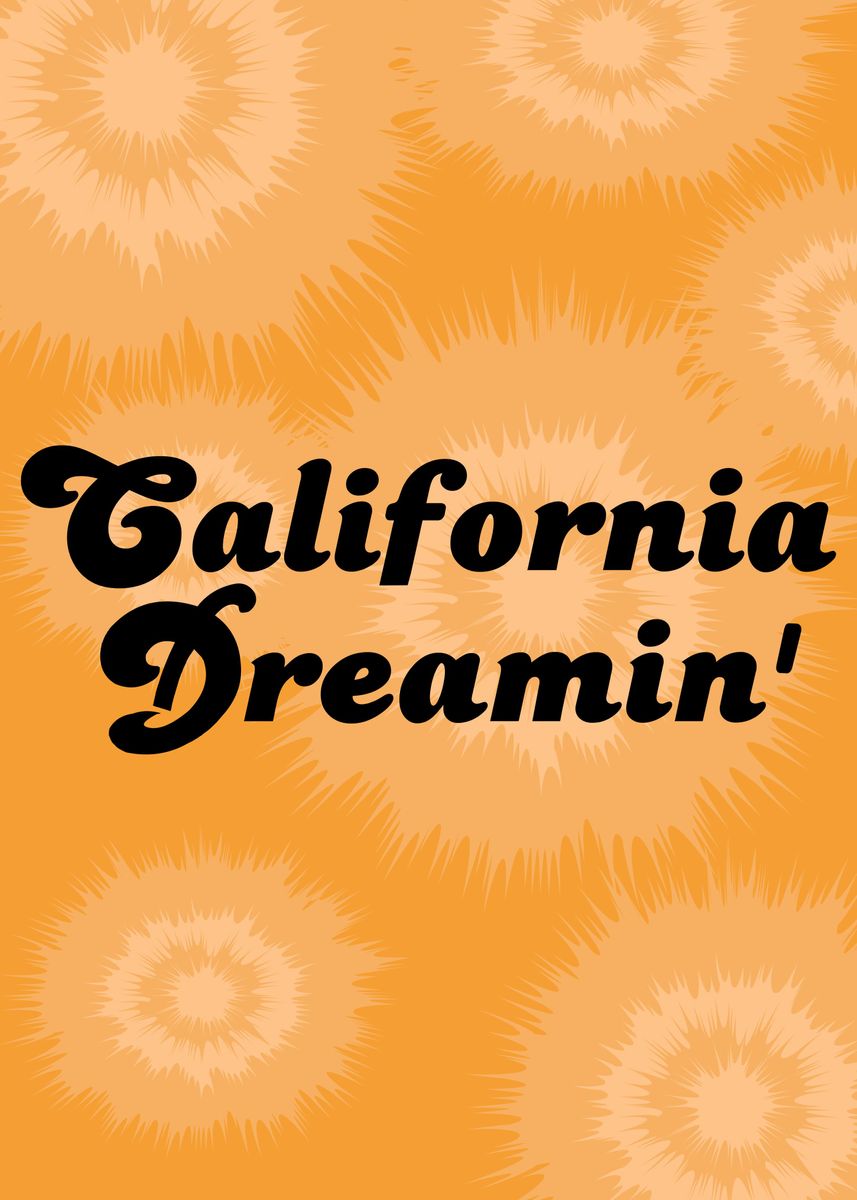 'California Dreamin' Poster, picture, metal print, paint by Baun ...