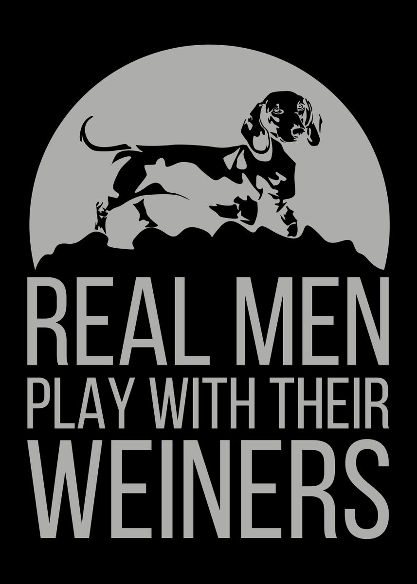 'Real Men' Poster, picture, metal print, paint by ShirTom | Displate