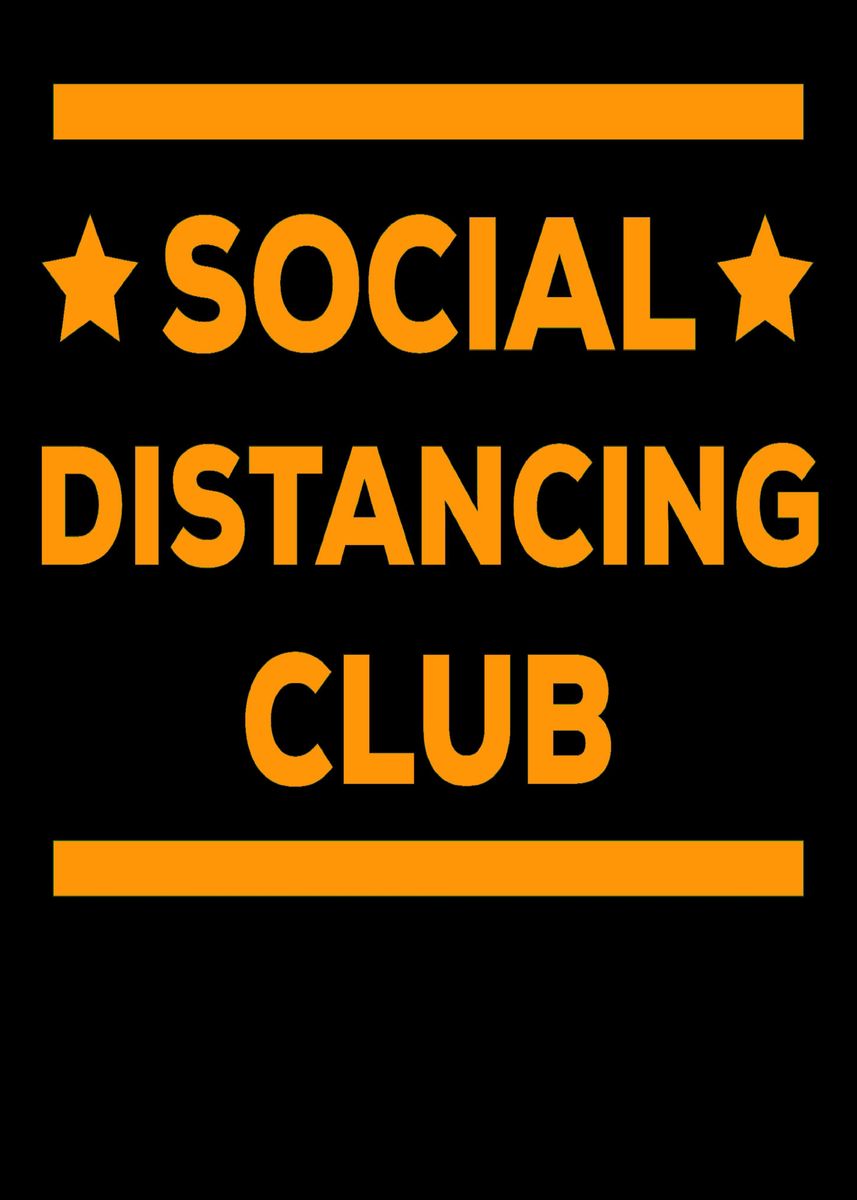 'Social Distancing Club' Poster by sytacdesign | Displate
