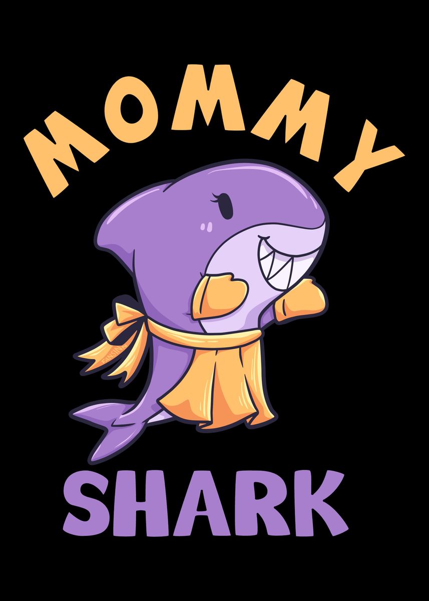 'Mommy Shark woman Mother M' Poster, picture, metal print, paint by ...