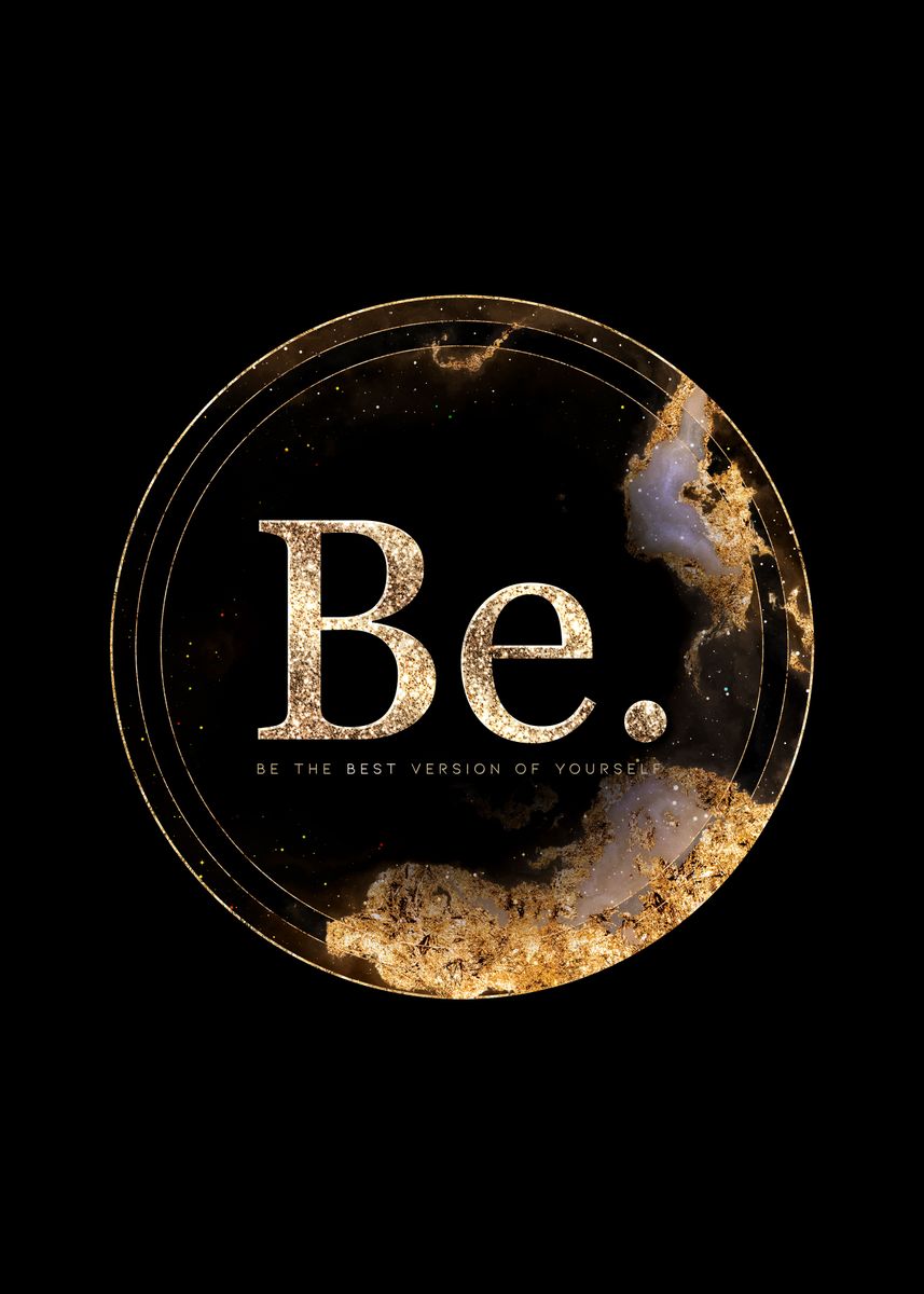 'Be Motivational Poster' Poster by Holy Rock Design | Displate