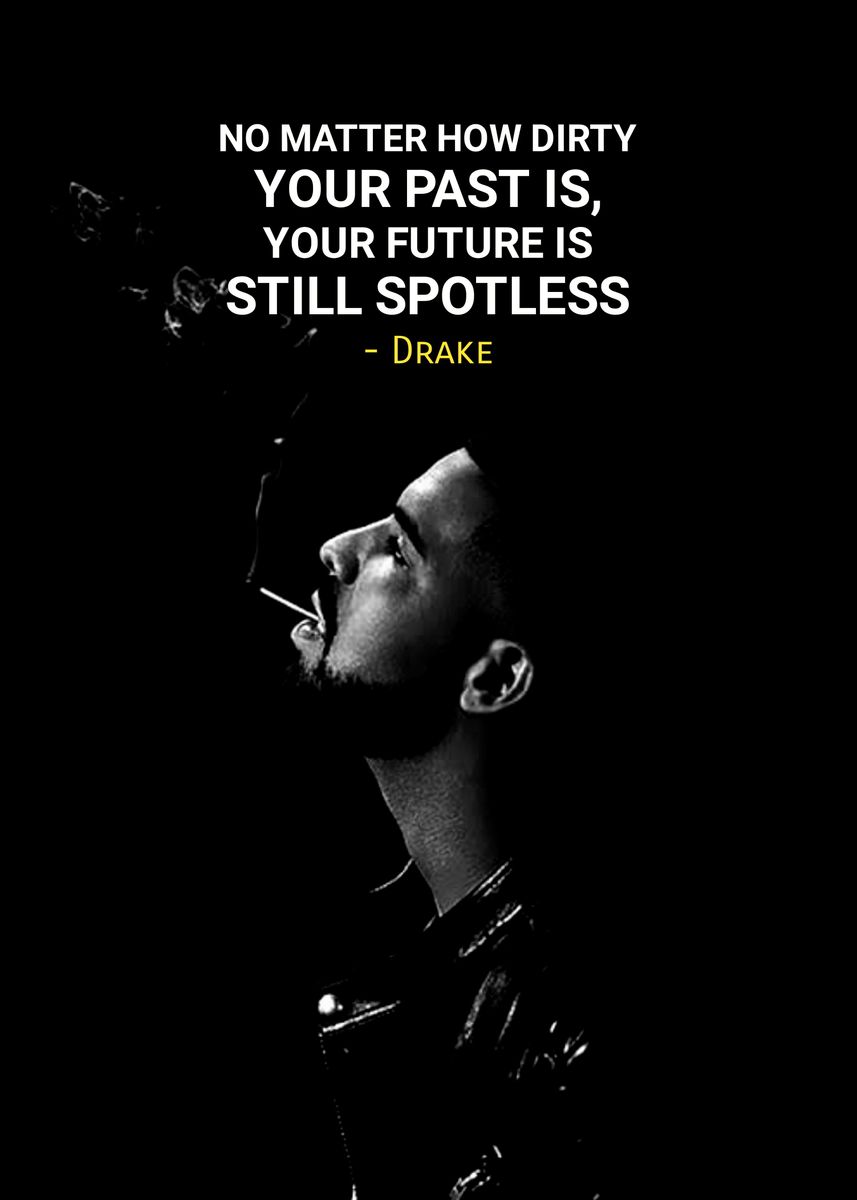 'drake quote' Poster by iwak ayam | Displate