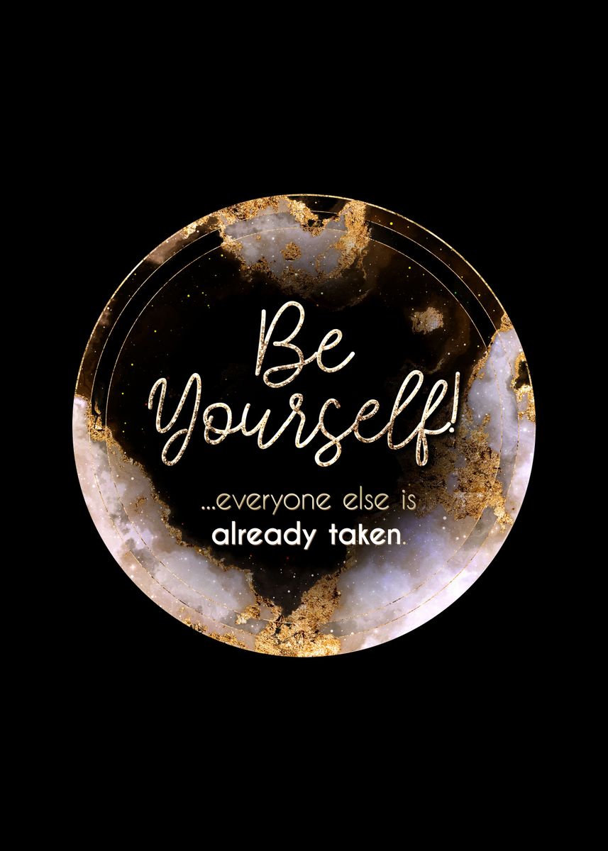 'Be Yourself Motivational' Poster by Holy Rock Design | Displate