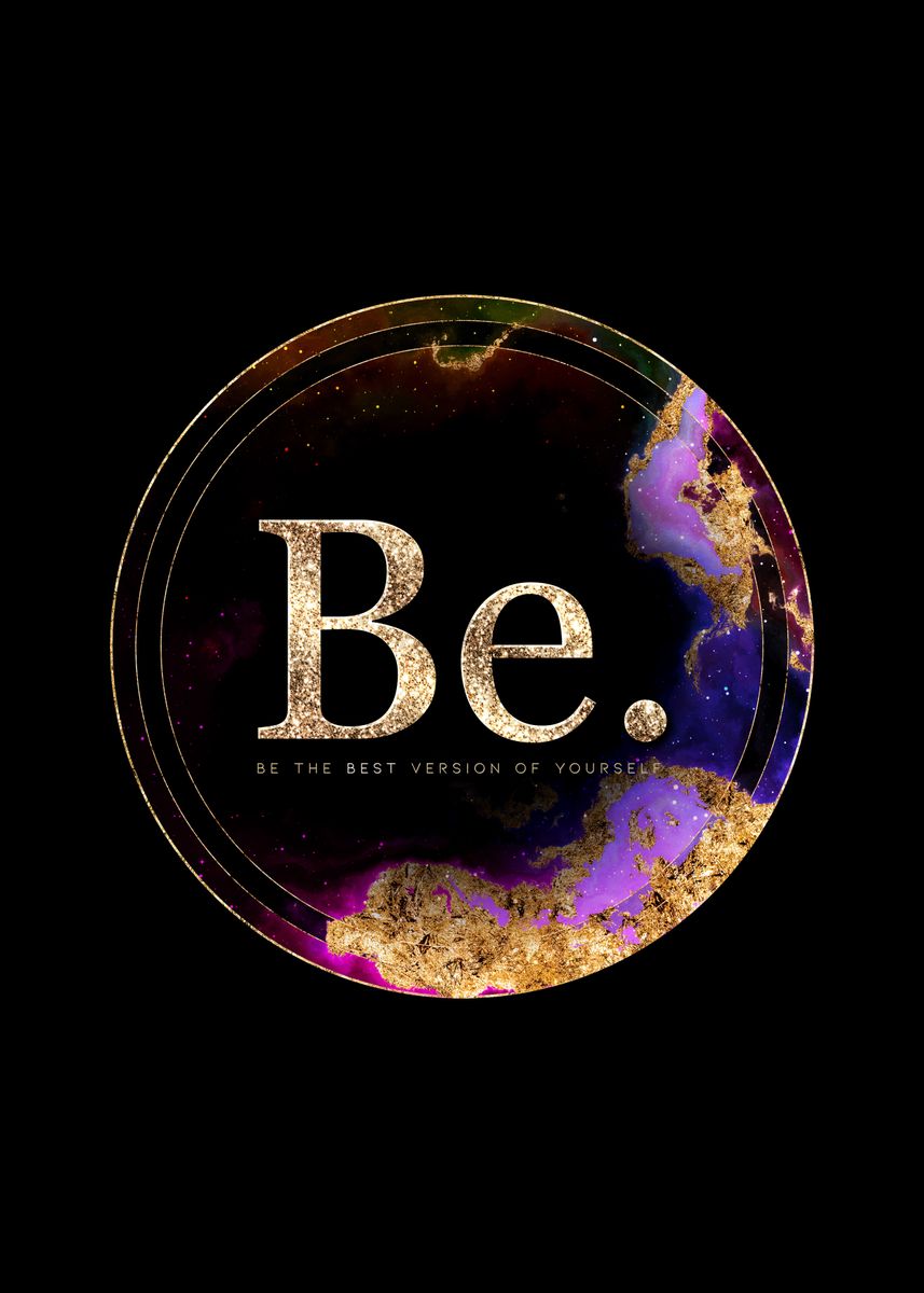 'Be Motivational Poster' Poster, picture, metal print, paint by Holy ...