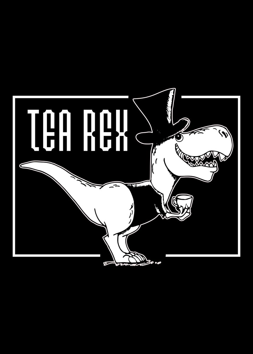 'Tea Rex Dinosaurier TRex ' Poster, picture, metal print, paint by ...