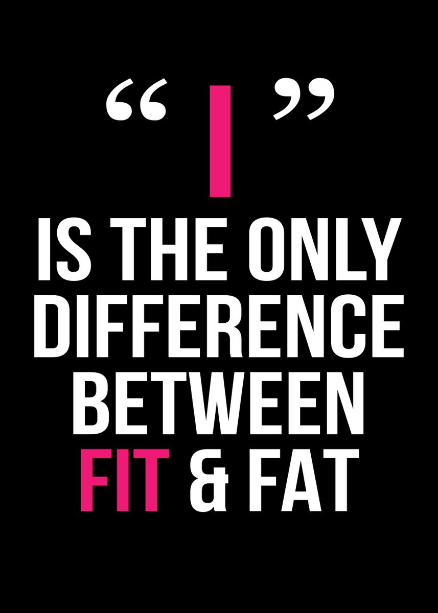 'Fit Fat' Poster, picture, metal print, paint by Mooon | Displate