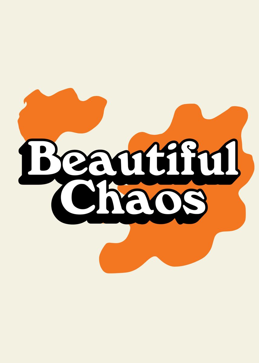 'Beautiful Chaos' Poster, picture, metal print, paint by Baun Studios ...