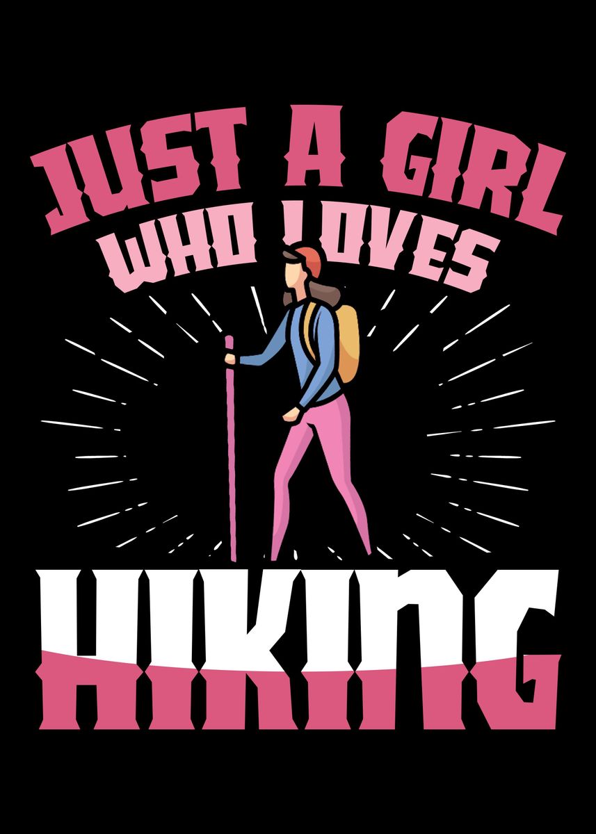 'A girl who loves hiking' Poster, picture, metal print, paint by ...