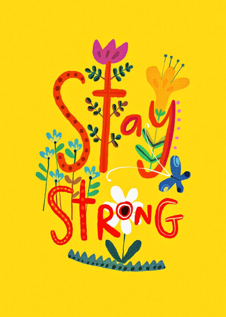 'Stay Strong' Poster, picture, metal print, paint by Biblioplates ...