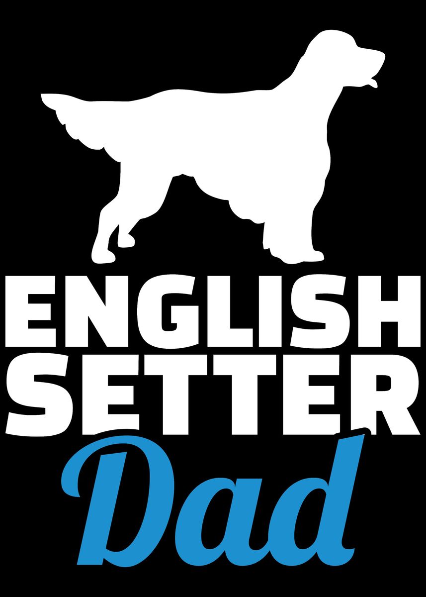 'English Setter' Poster, picture, metal print, paint by Designzz | Displate