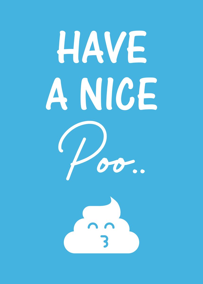 'Blue Shit Poo Funny Quotes' Poster, picture, metal print, paint by ...