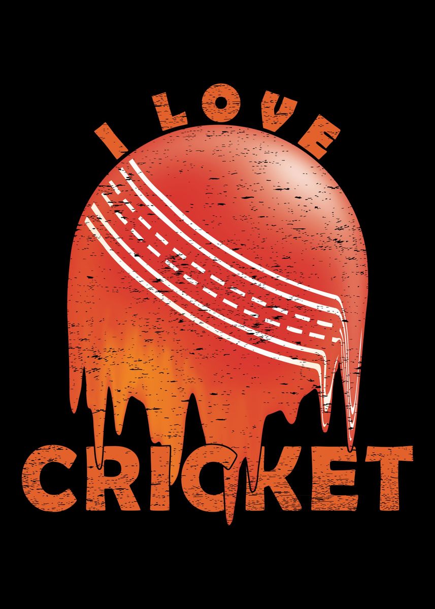 'I Love Cricket Cricket' Poster, picture, metal print, paint by ...