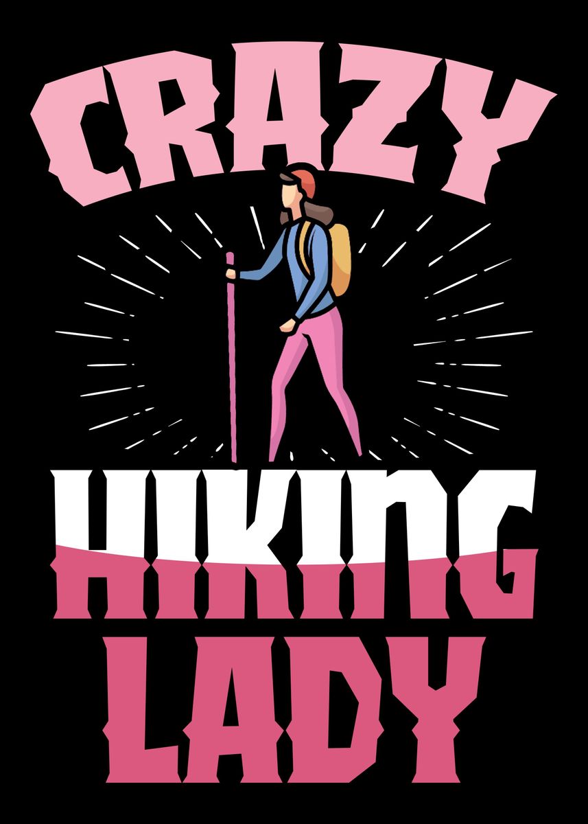 'Crazy hiking lady' Poster by ankarsdesign | Displate