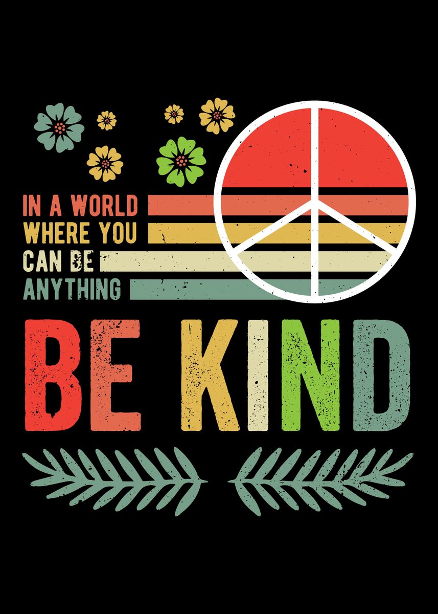 'Be Kind' Poster, picture, metal print, paint by Robert | Displate