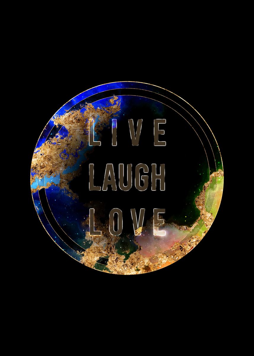 'Live Laugh Love Inspired' Poster, picture, metal print, paint by Holy ...