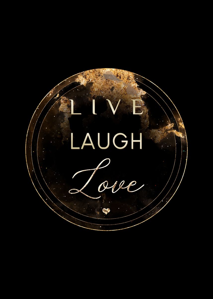 'Live Laugh Love Motivation' Poster, picture, metal print, paint by ...