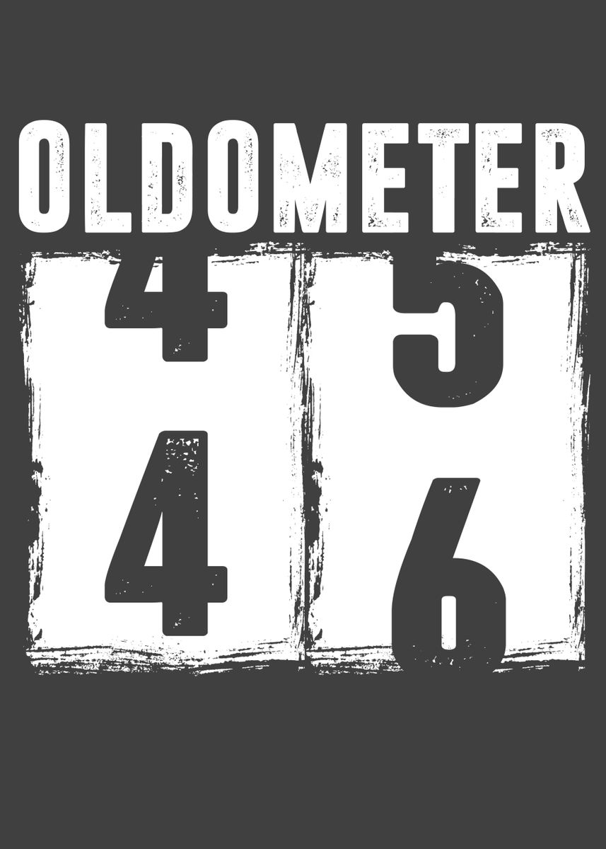 'Oldometer 45 46' Poster, picture, metal print, paint by schmugo | Displate