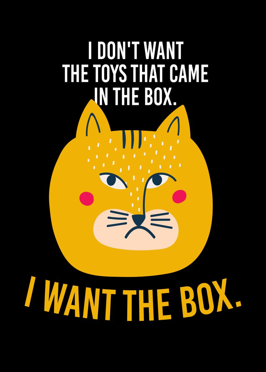 'I Want In The Box' Poster, picture, metal print, paint by Mooon | Displate