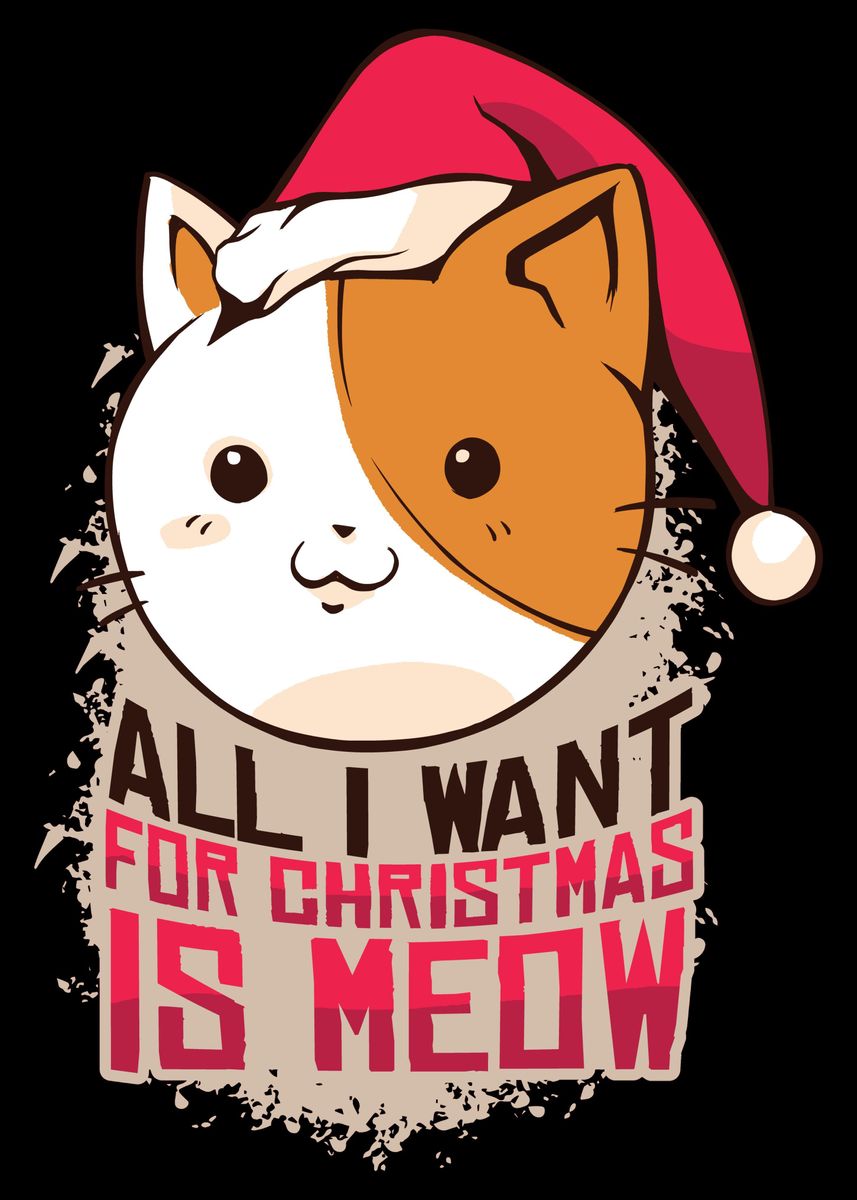 'meow christmas ' Poster, picture, metal print, paint by Pirmin | Displate