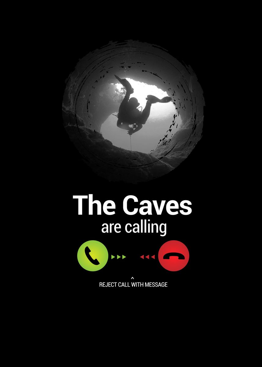 'Caves are calling Cave Div' Poster, picture, metal print, paint by ...