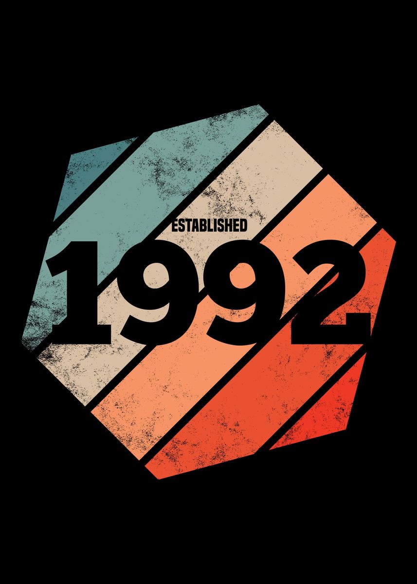 'Established 1992' Poster, picture, metal print, paint by royalsigns ...