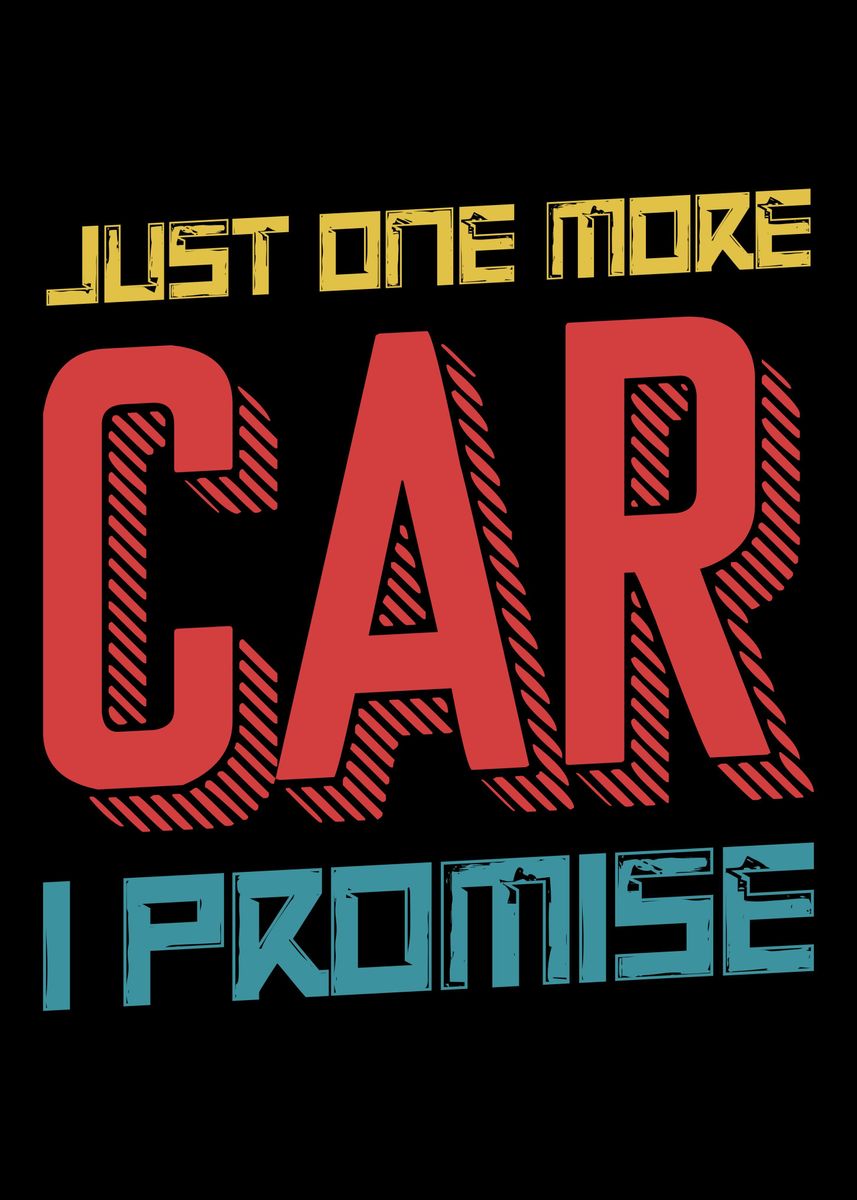 'Just one more car' Poster, picture, metal print, paint by ankarsdesign ...