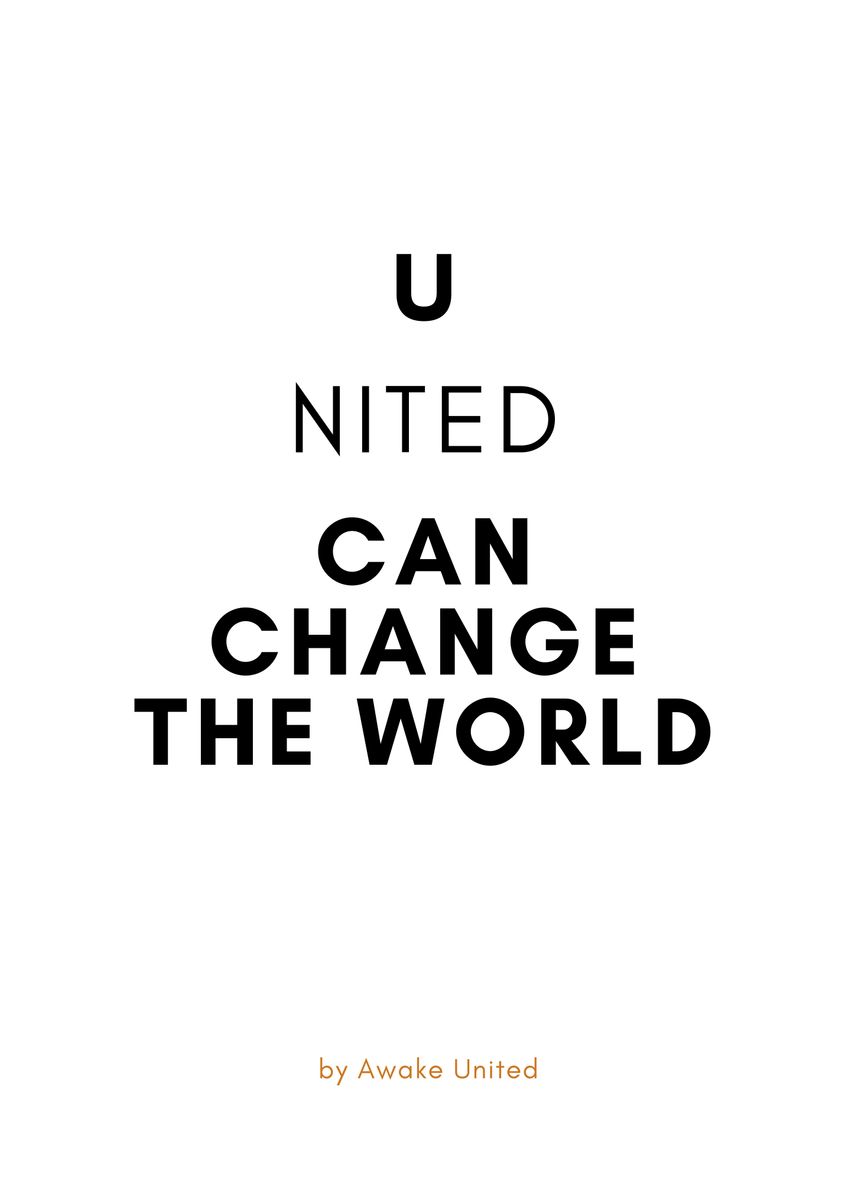 'U CAN CHANGE THE WORLD' Poster, picture, metal print, paint by High ...