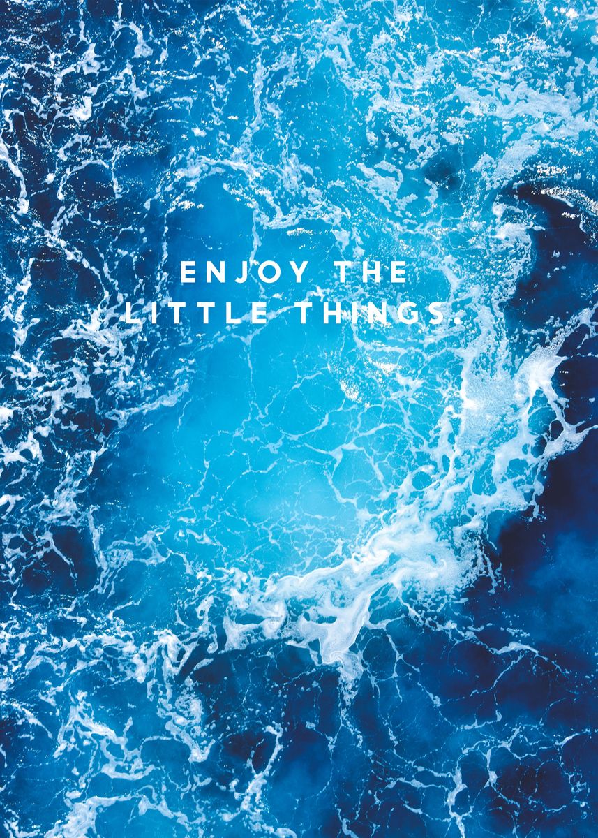 'Enjoy Quote' Poster, picture, metal print, paint by Lea Etienne | Displate