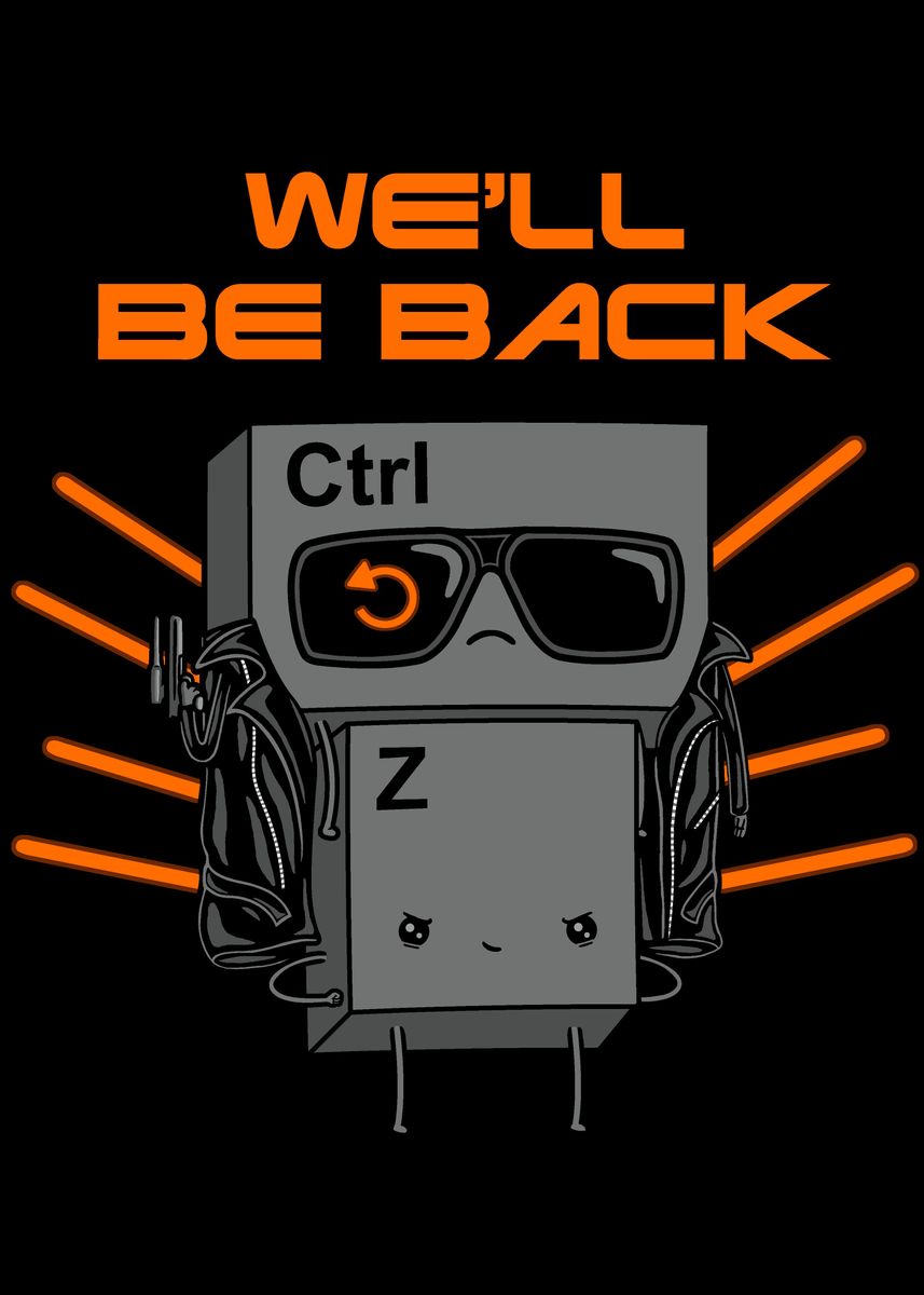 'We will be back' Poster, picture, metal print, paint by Rafael Jurado ...