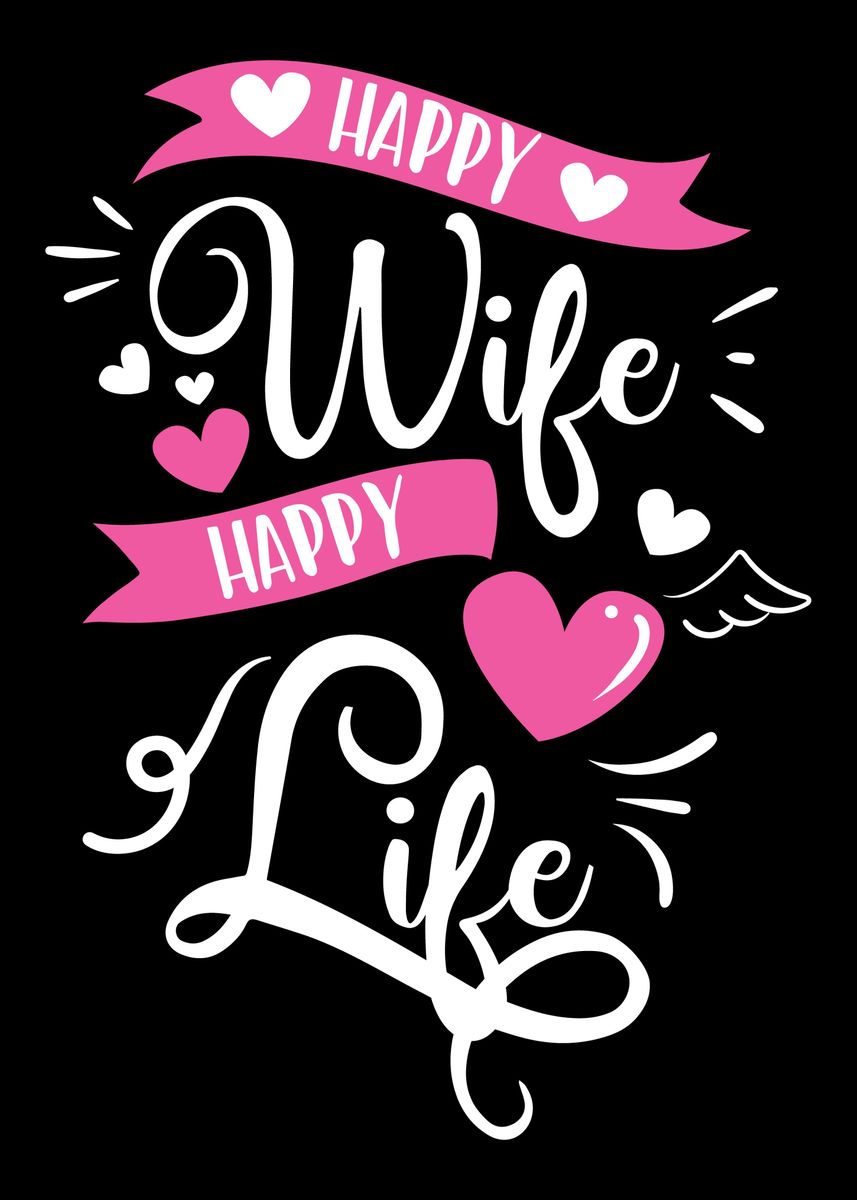 'Happy Wife' Poster, picture, metal print, paint by Anna | Displate