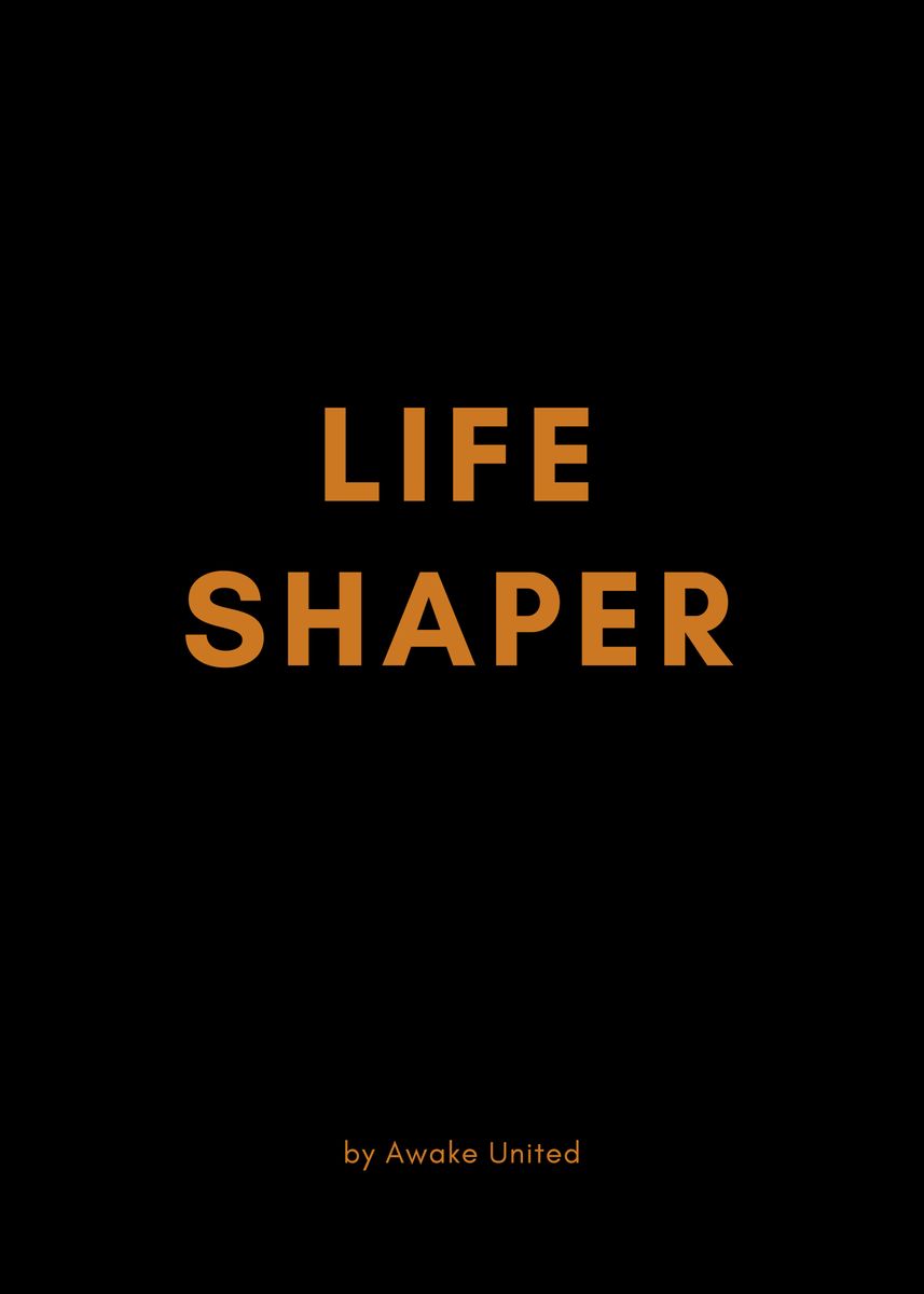 'LIFE SHAPER' Poster, picture, metal print, paint by High Conscious ...