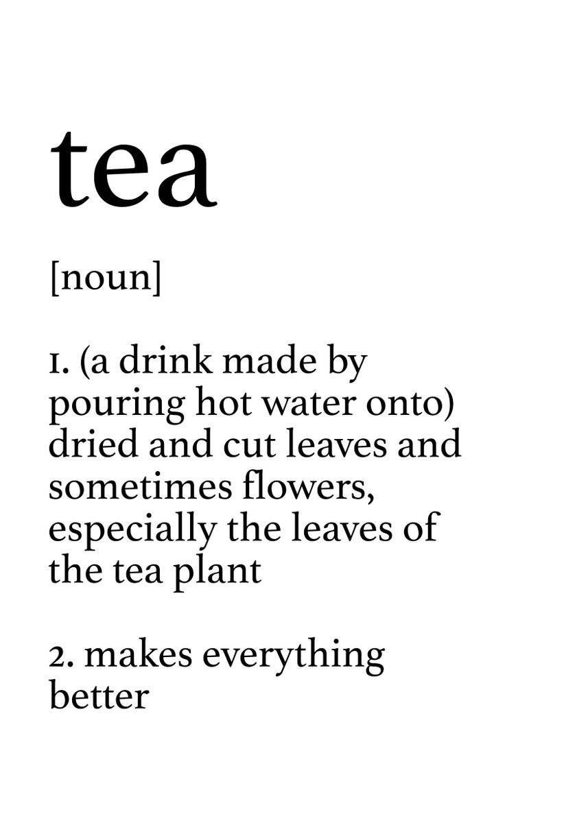 'Tea definition' Poster, picture, metal print, paint by ...