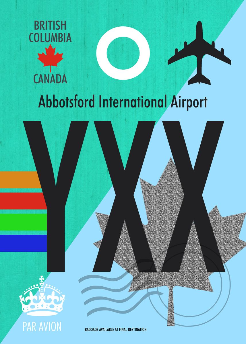 'ABBOTSFORD YXX AIRPORT BC' Poster, picture, metal print, paint by Atomic Chinook | Displate