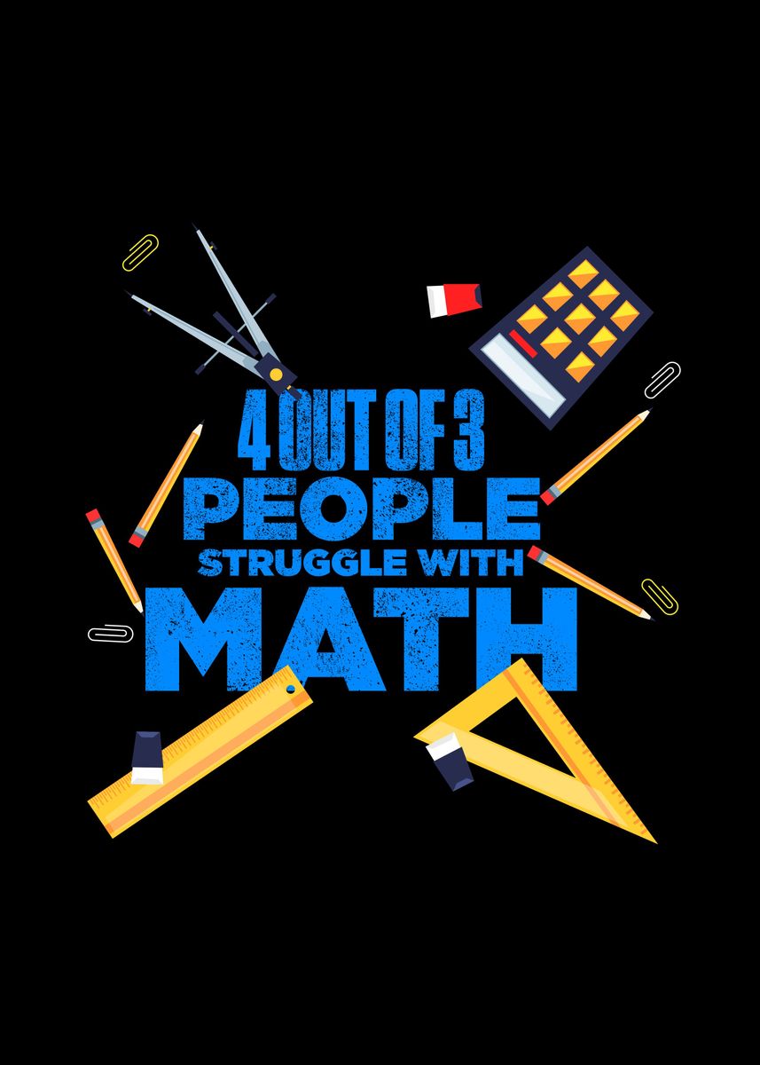 'Struggle With Math' Poster by Visualz | Displate