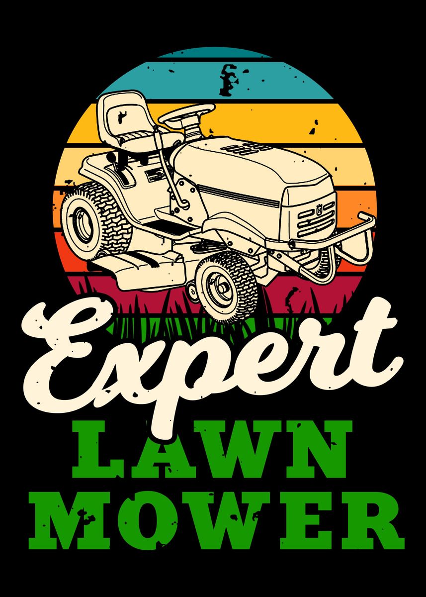 'Expert Lawn Mower' Poster, picture, metal print, paint by Cooldruck ...