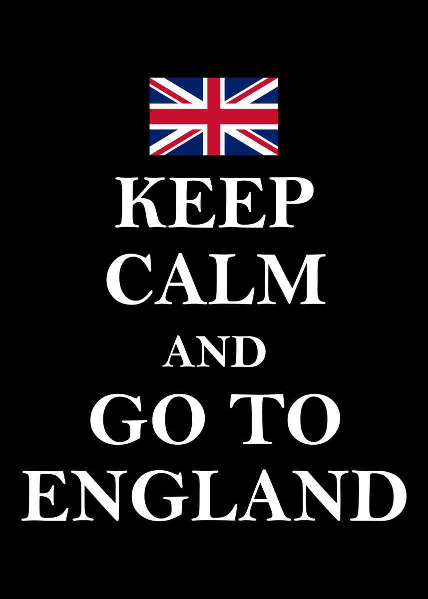 'Go to England' Poster, picture, metal print, paint by Stefanie ...