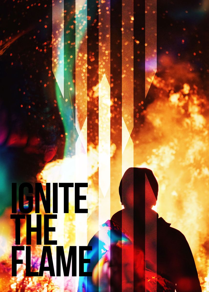 'Ignite The Flame' Poster, picture, metal print, paint by JXC Design ...