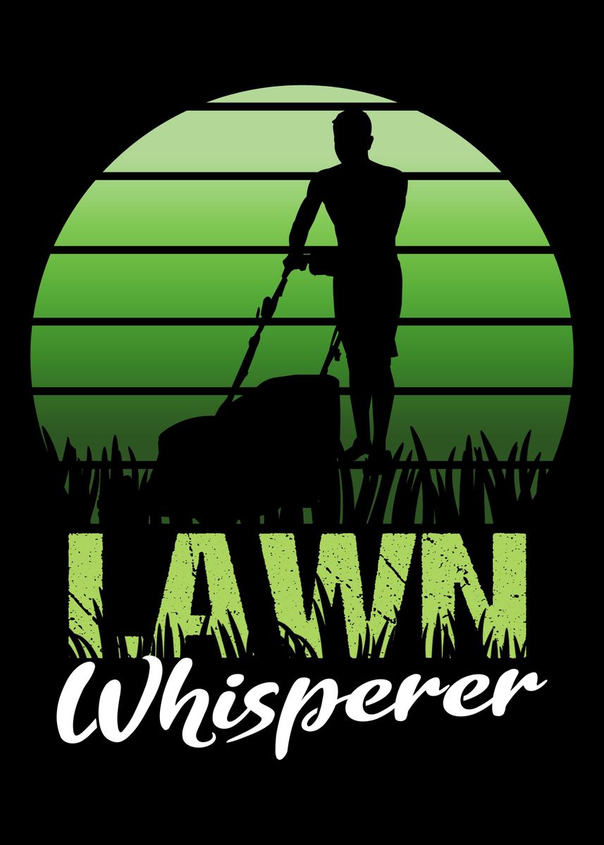 'Lawn Whisperer' Poster by Cooldruck | Displate