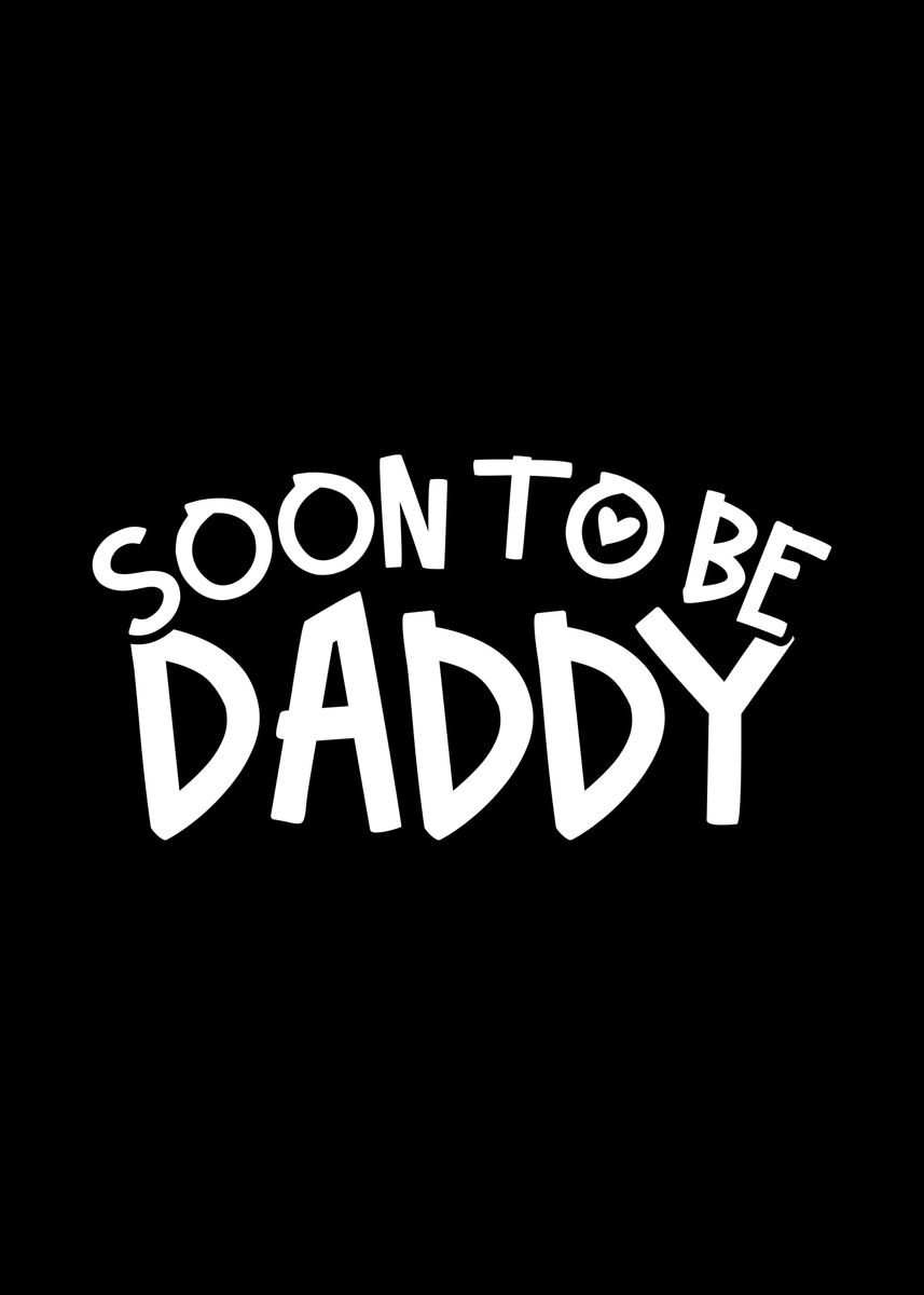'Soon to be Daddy Dad Gende' Poster, picture, metal print, paint by ...
