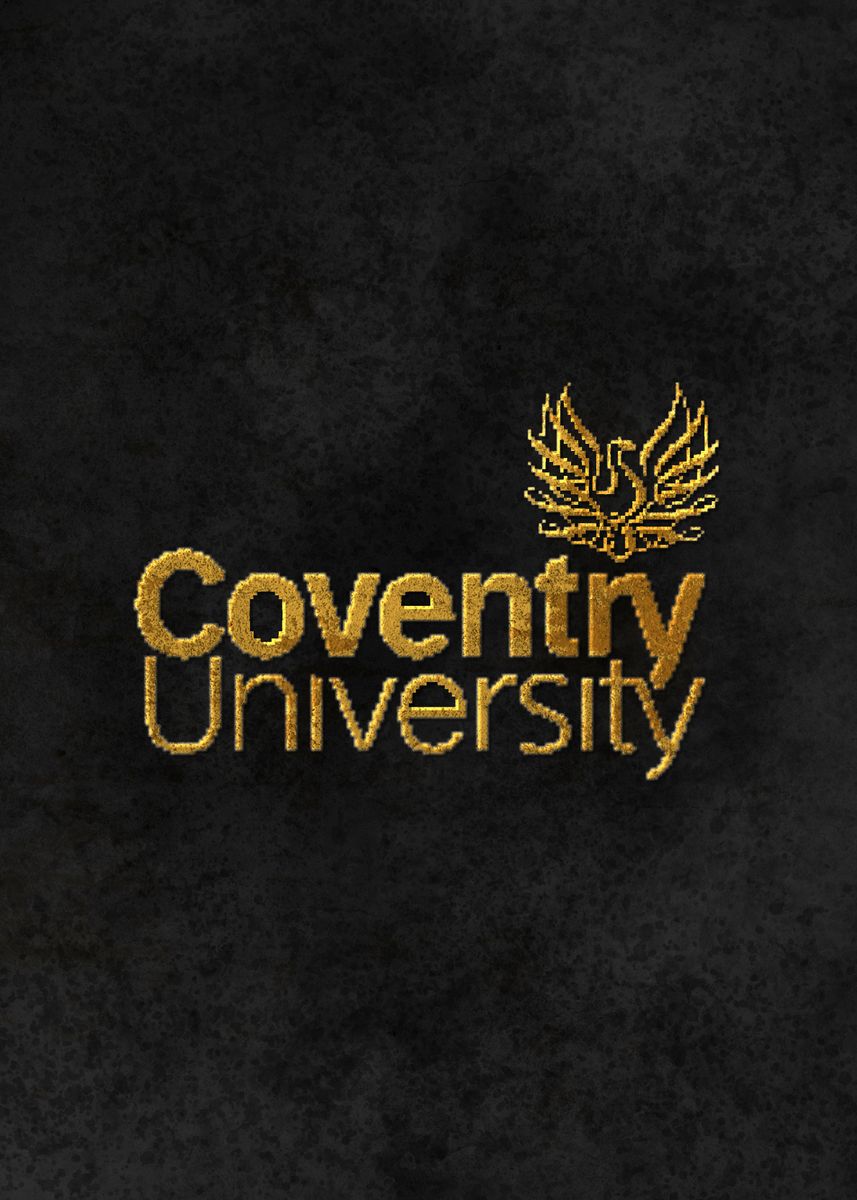'Coventry University UK' Poster, picture, metal print, paint by erwin ...