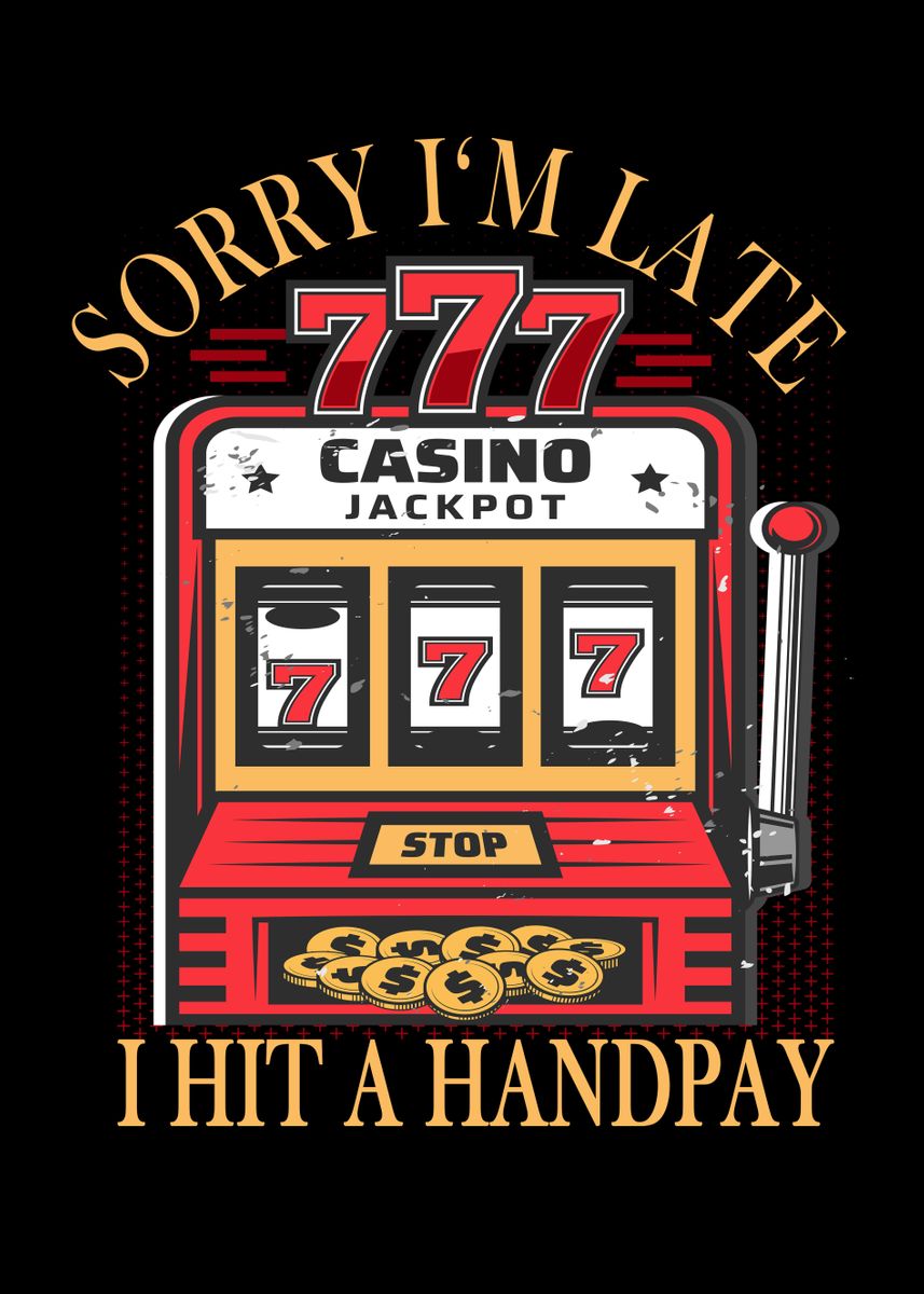 'Slot Machine Handpay funny' Poster, picture, metal print, paint by ...