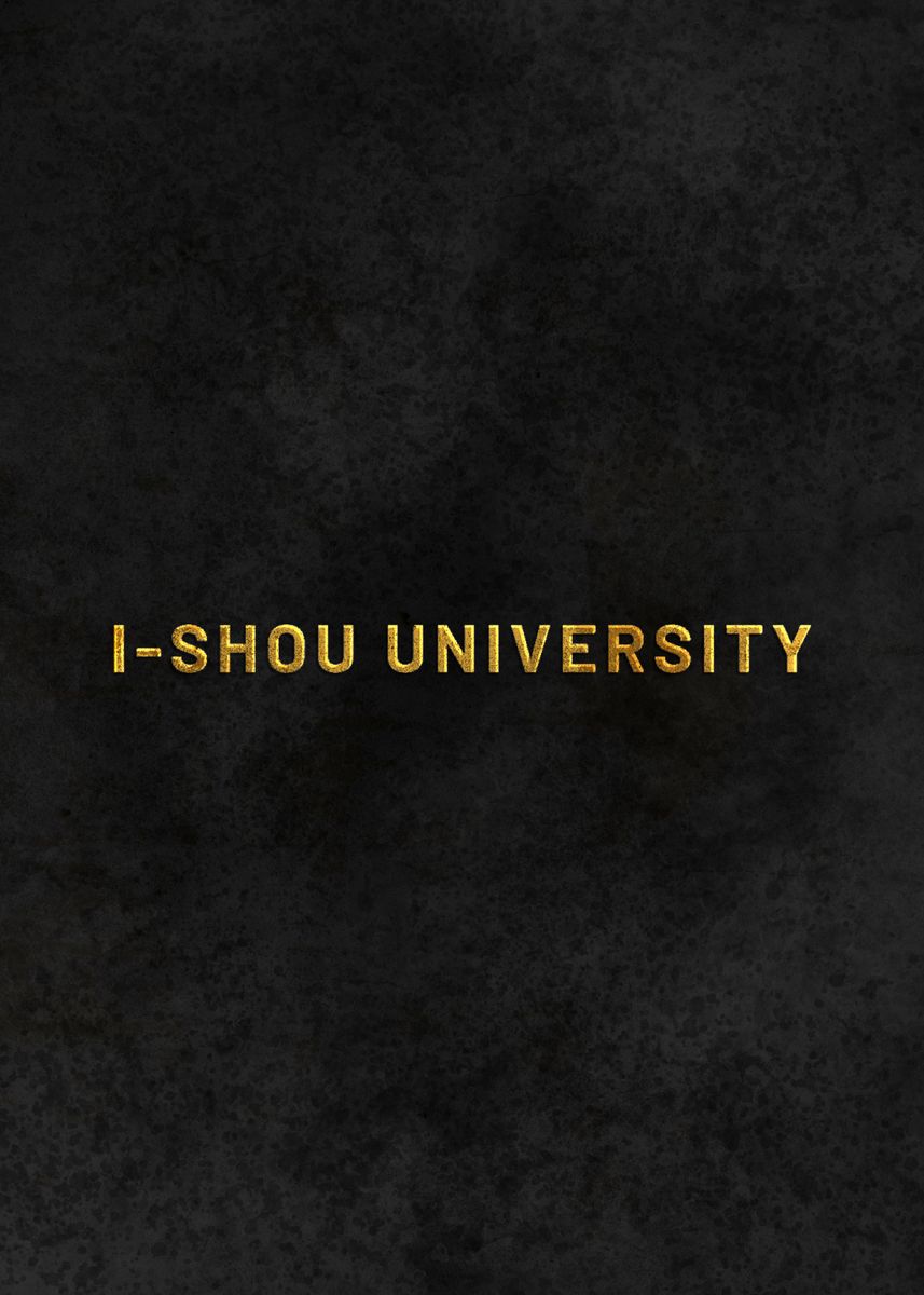 'IShou University Taiwan' Poster by erwin saputra art | Displate