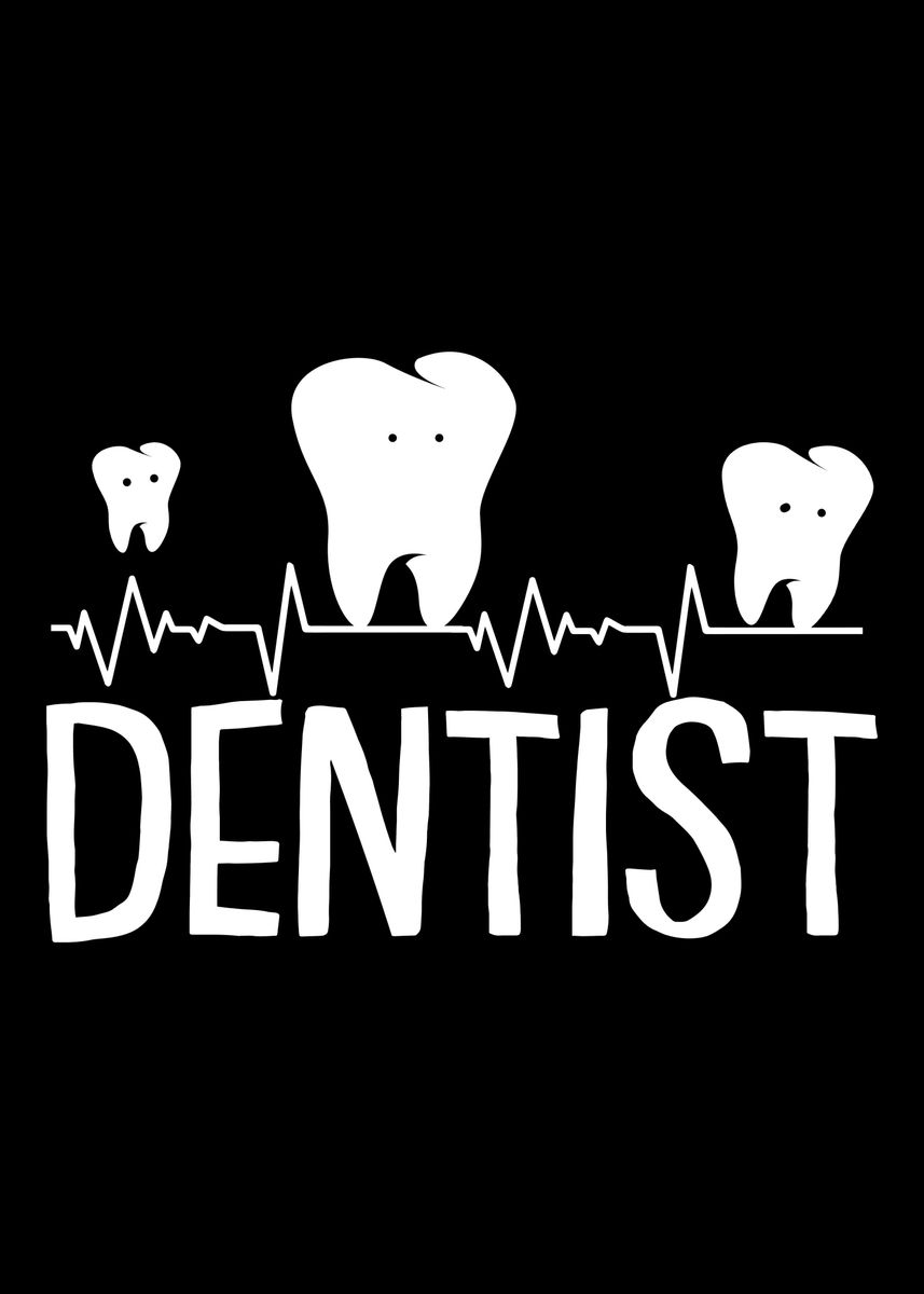 'Dentist Tooth Heartbeat' Poster by FunnyGifts | Displate