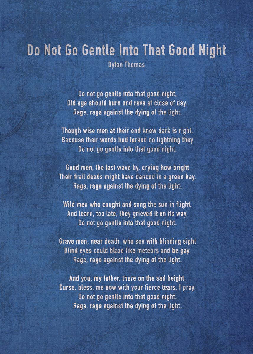 'Do Not Go Gentle Thomas' Poster, picture, metal print, paint by Design ...