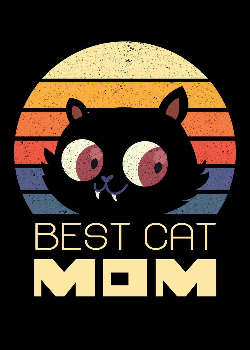 'Best Cat Mom' Poster by MrColorUp | Displate
